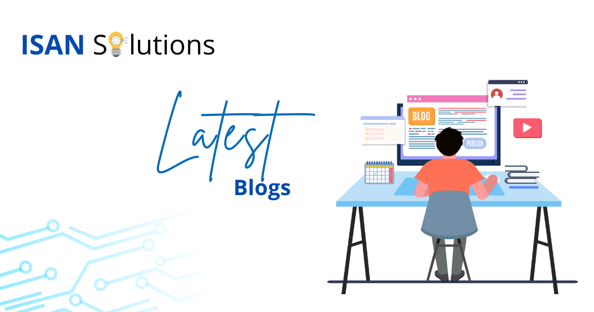 ISAN Solutions | Blogs